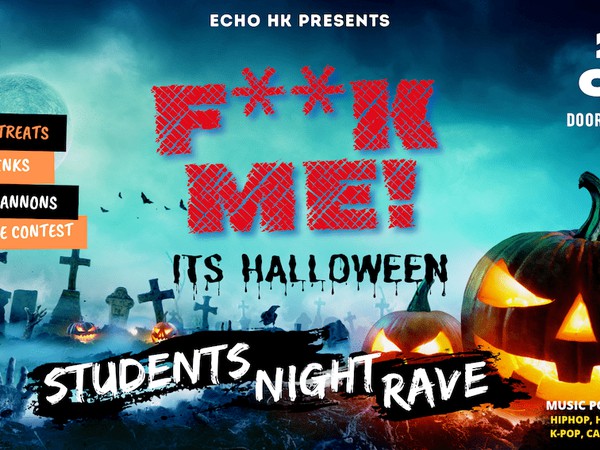 Buy F**K ME! ITS HALLOWEEN- Students Night Rave Tickets Online at ...