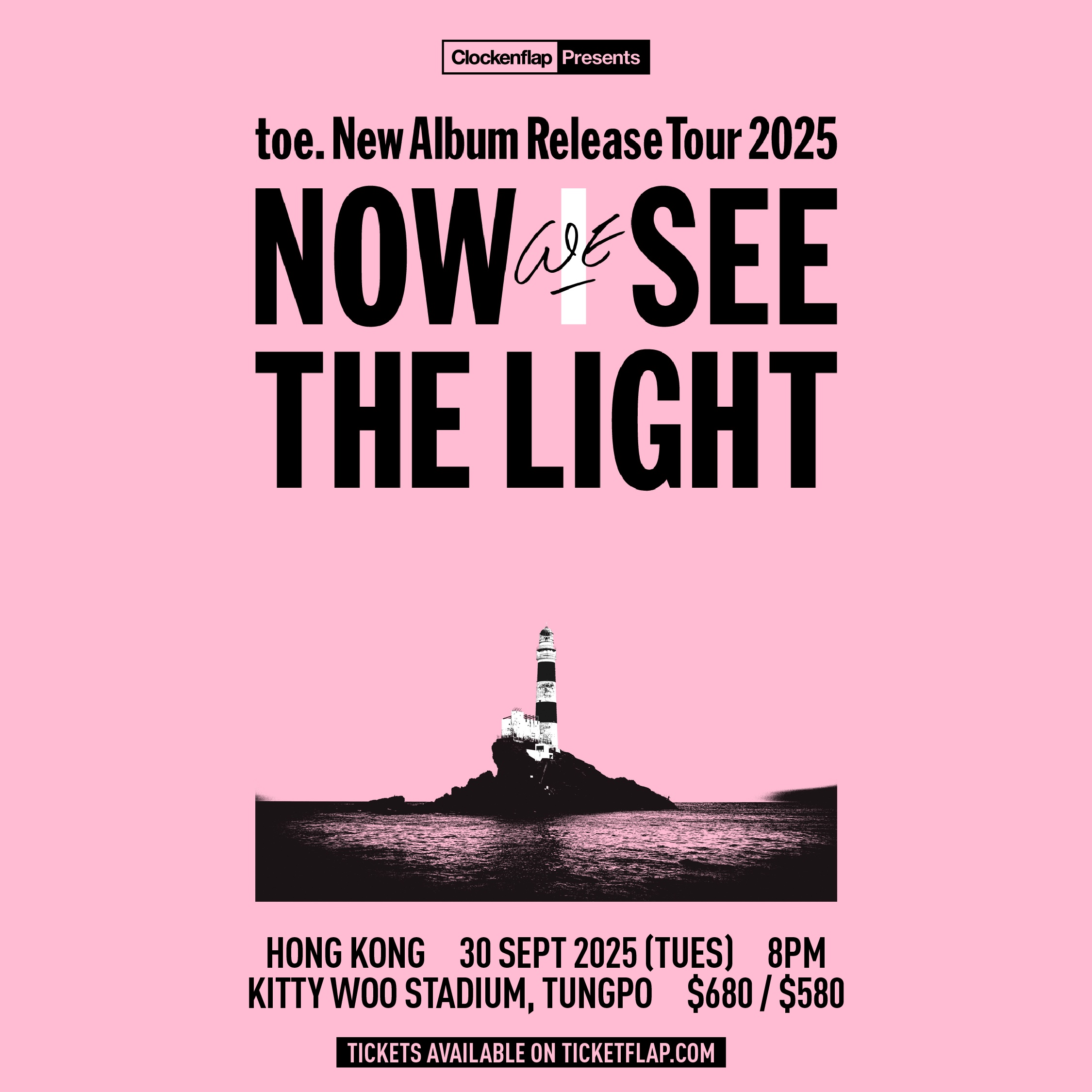 Buy toe New Album Release Tour 2025 "NOW WE SEE THE LIGHT" – Hong Kong ...